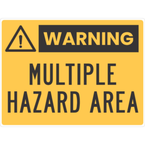 Multiple Hazard Area Warning Sign - Rifft Safety